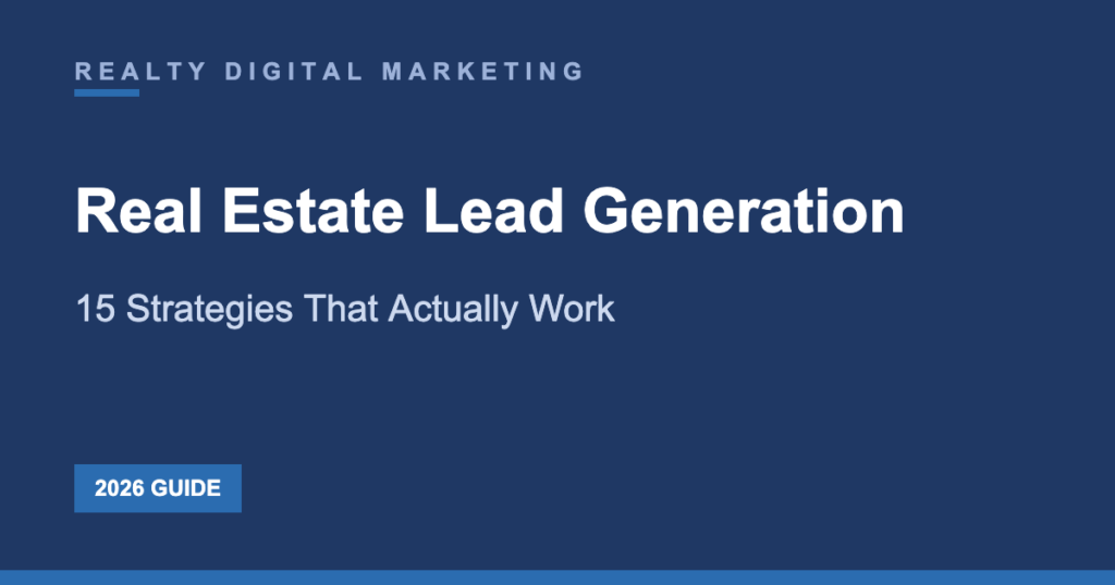 Real Estate Lead Generation: 15 Strategies That Actually Work (2026 ...